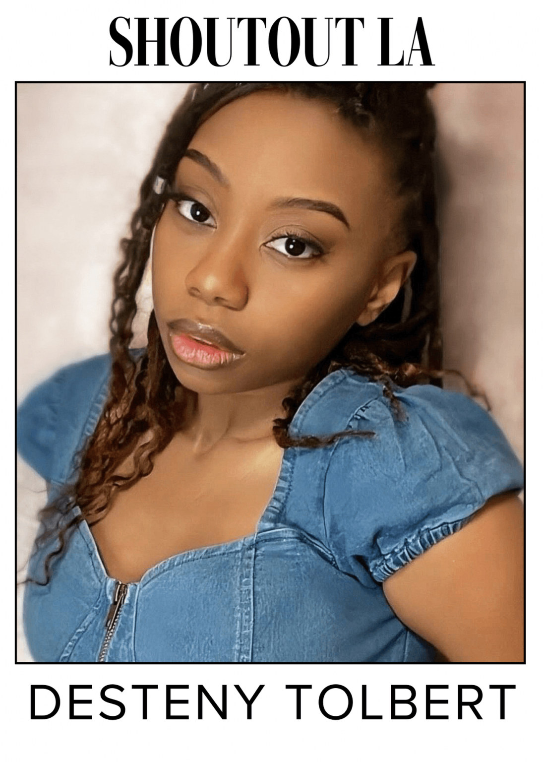 Meet Desteny Tolbert | Actress & Voice Actor – SHOUTOUT LA